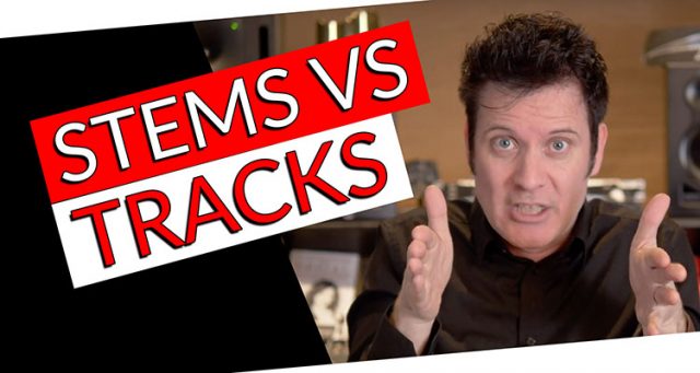 Stems vs Tracks What's the Difference? | FAQ Friday - Produce Like A Pro
