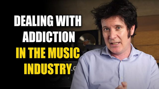 Dealing with Addiction in the Music Industry - Produce Like A Pro