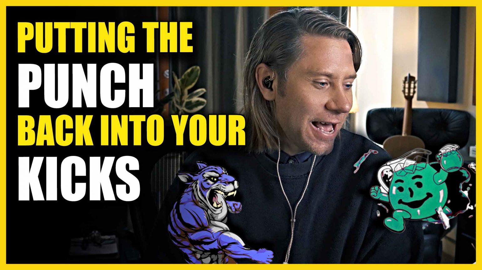 Putting The Punch Back Into Your Kicks - Produce Like A Pro