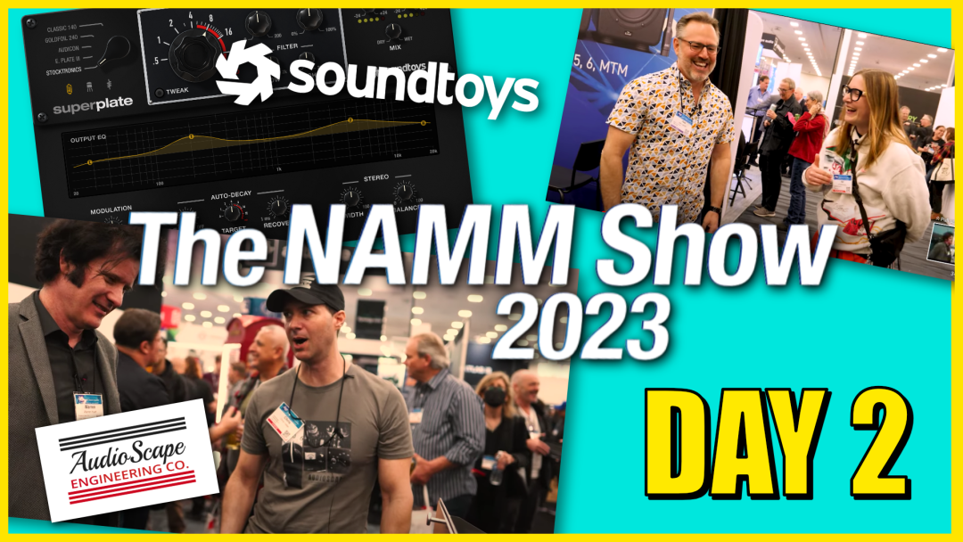 Soundtoys, Oeksound, AudioScape and more - Exploring NAMM Show 2023 ...