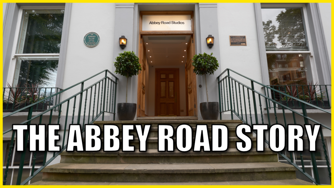 The Abbey Road Story - A History Of Recording Innovation - Produce Like ...