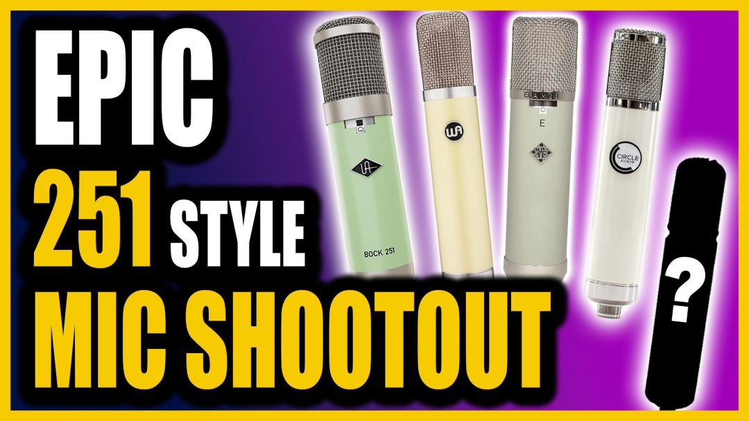 The Iconic Telefunken 251 Microphone Shootout - Produce Like A Pro