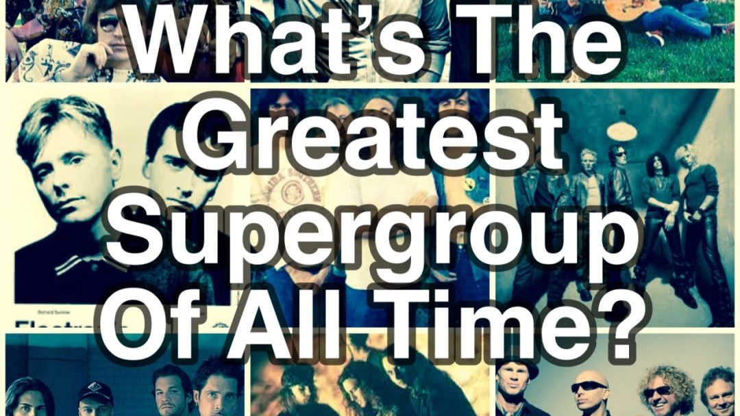 What Was the Greatest Supergroup Ever? - Produce Like A Pro