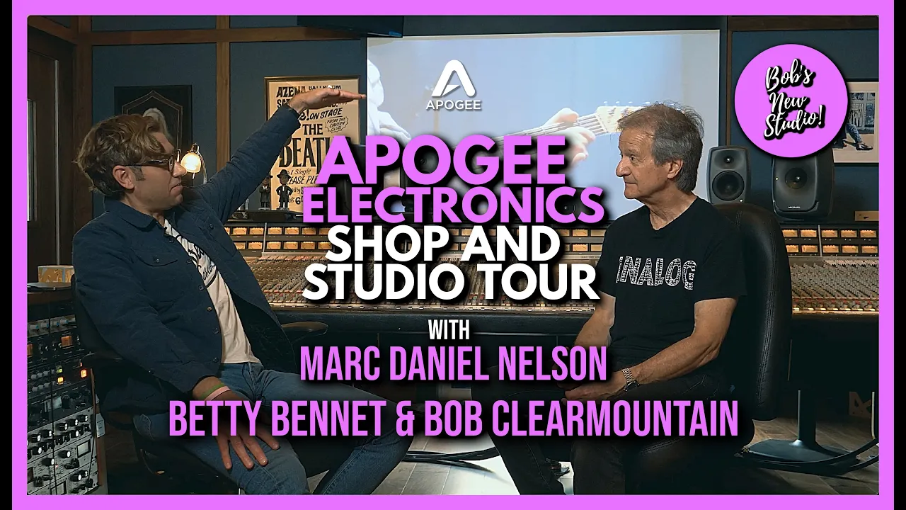 Inside Apogee: A Tour with Betty Bennett and Bob Clearmountain ...
